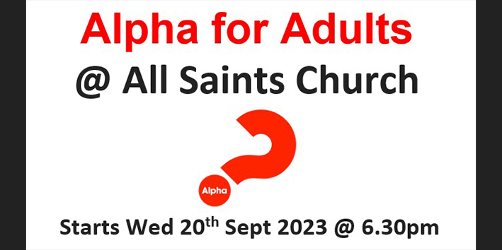 Alpha Course for Adults @ All Saints Church starts Wed 20th Sept - St ...