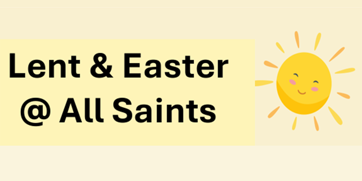 Lent & Easter @ All Saints - St Paul with All Saints Church